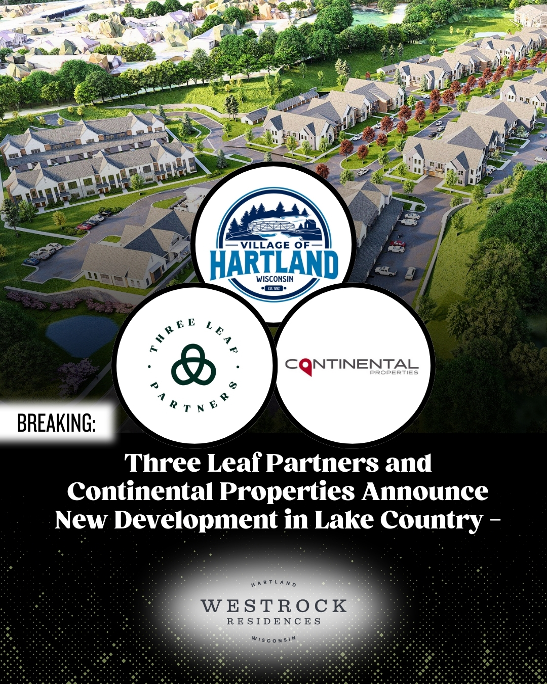 Three Leaf Partners and Continental Properties Announce New Development in Lake Country ...